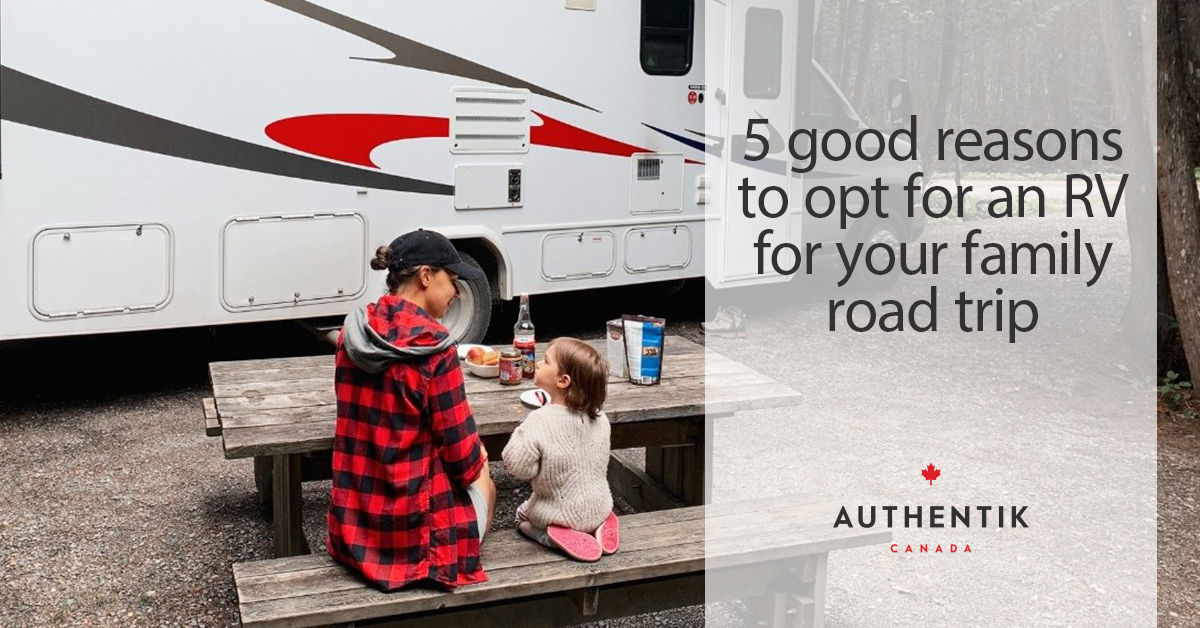 5 good reasons to opt for an RV for your family road trip
