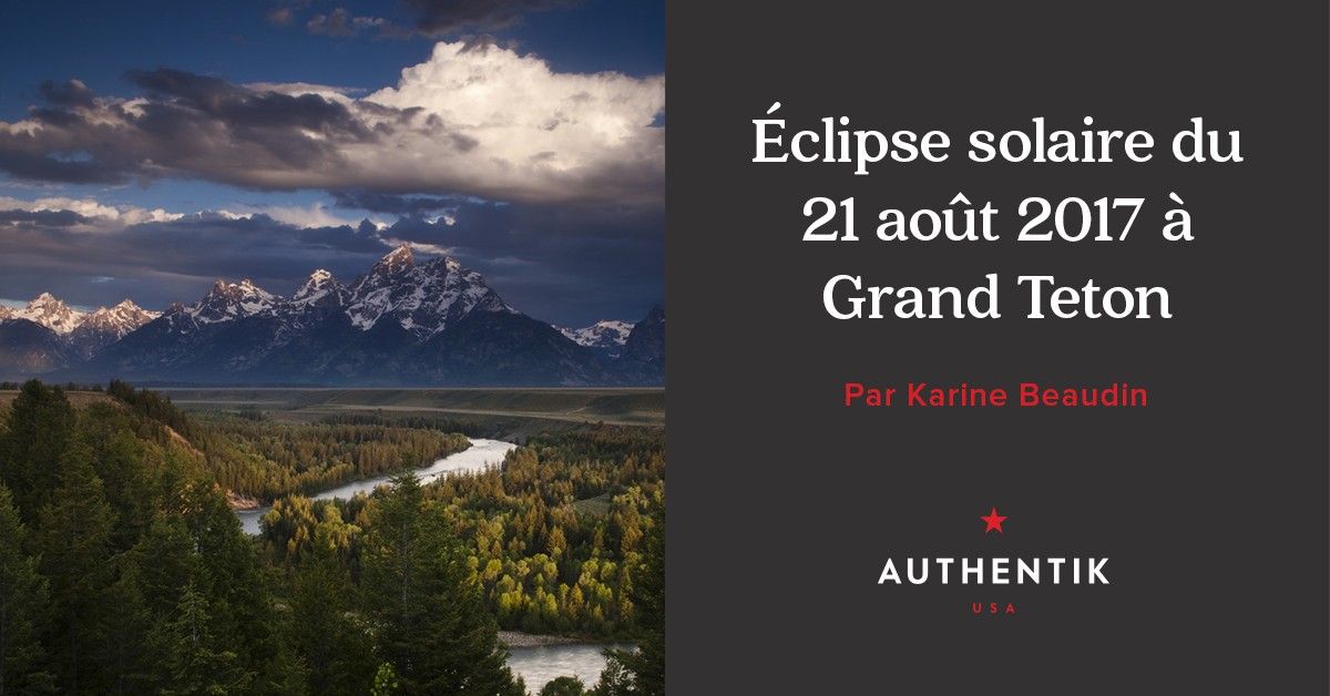 Éclipse solaire du 21 août 2017 à Grand Teton